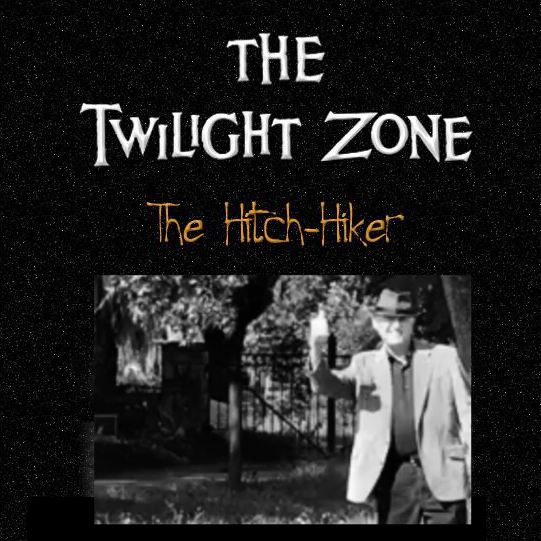 The Hitchhiker Twilight Zone | Curtain Time Players